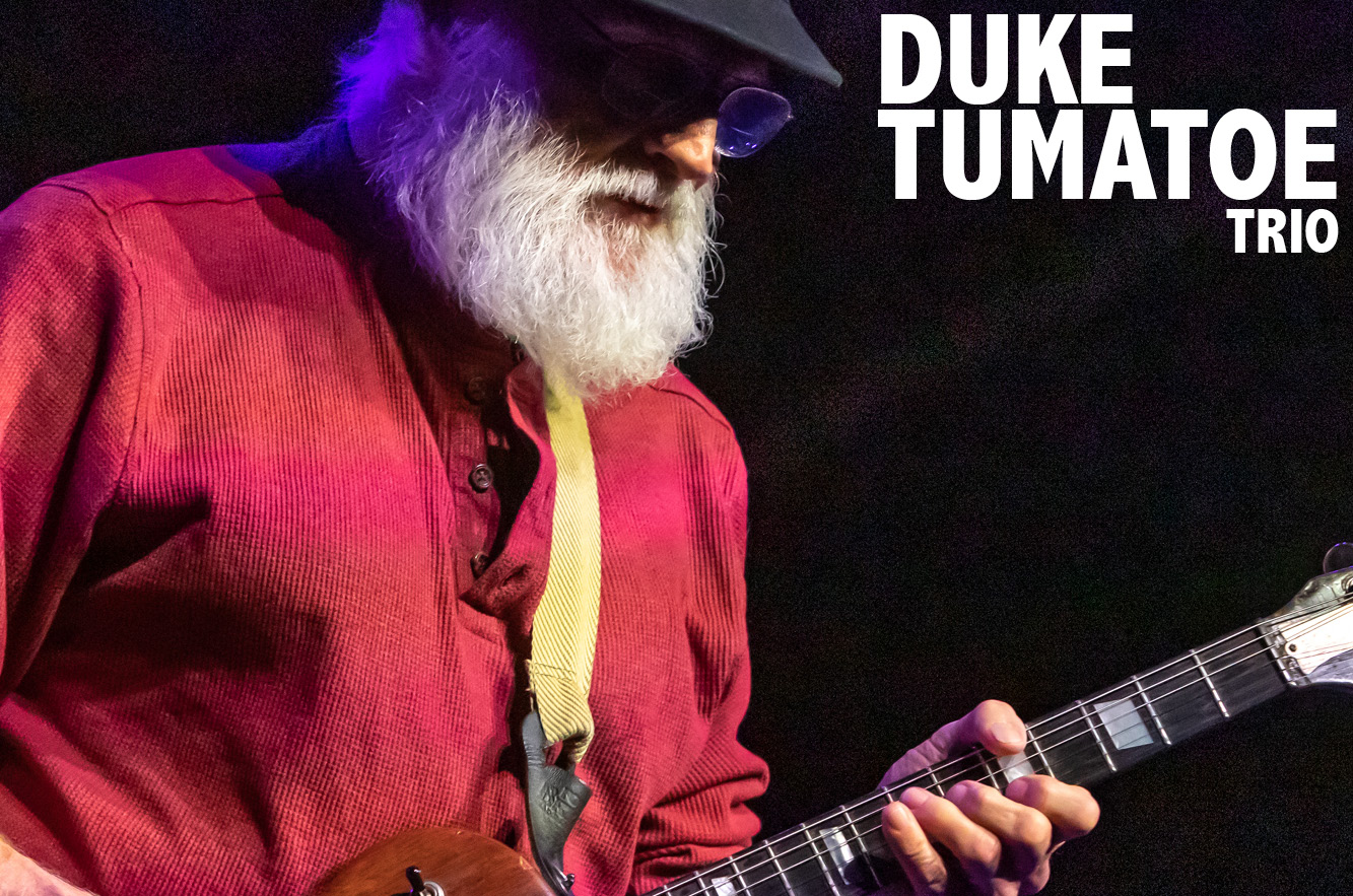 DUKE TUMATOE TRIO - Baker Street Centre